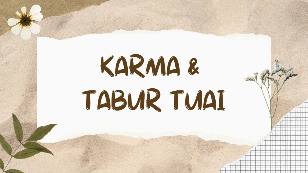 MENJAWAB PERTANYAAN : APAKAH HUKUM KARMA SAMA DENGAN HUKUM TABUR TUAI ...